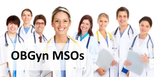 OBGyn MSOs – What Are They And Why Do They Exist?